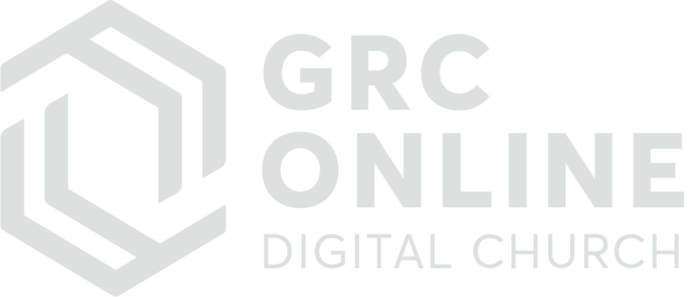 Experience GRC Online Now! – GRC Online — Grace Revolution Digital Church