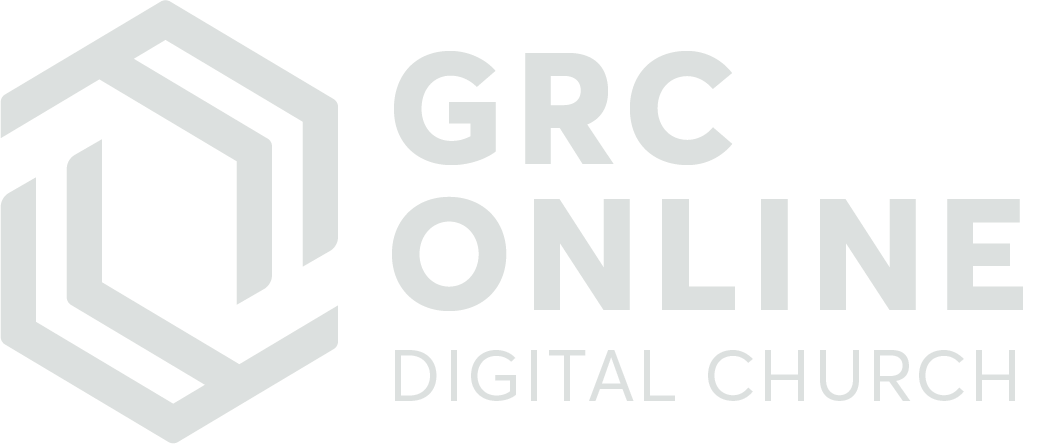 Experience GRC Online Now! – GRC Online — Grace Revolution Digital Church